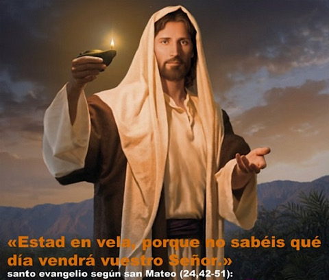 Velad y estad preparados